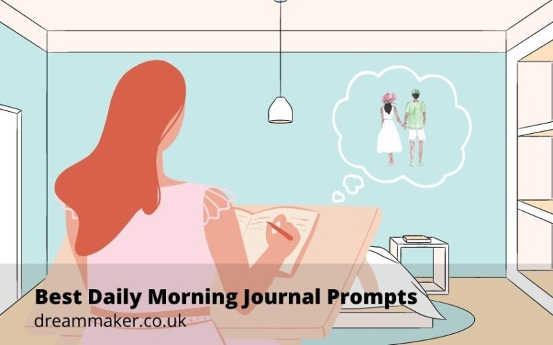 9 Morning Journal Prompts to Start Your Day Strong - DreamMaker